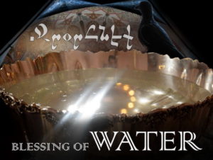 Blessing of Water - ST. SAHAG ARMENIAN CHURCH
